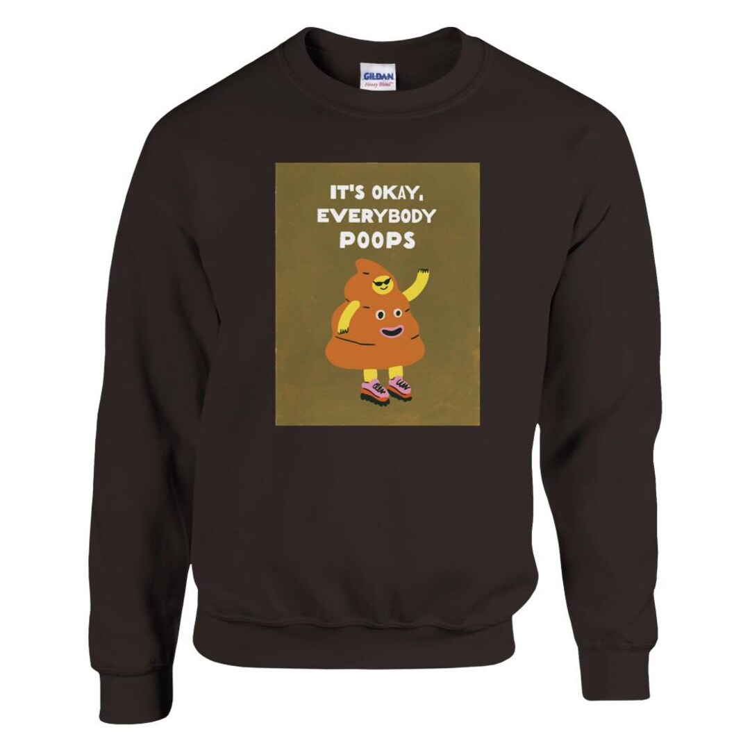 EVERYBODY POOPS Classic Unisex Crewneck Sweatshirt Gildan® 18000 - Etsy