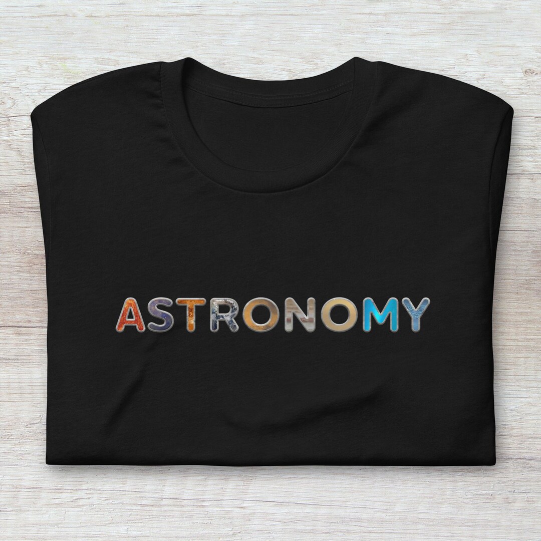 Astronomy Space T-shirt | Science Gift Shirt | Solar System Letters ...