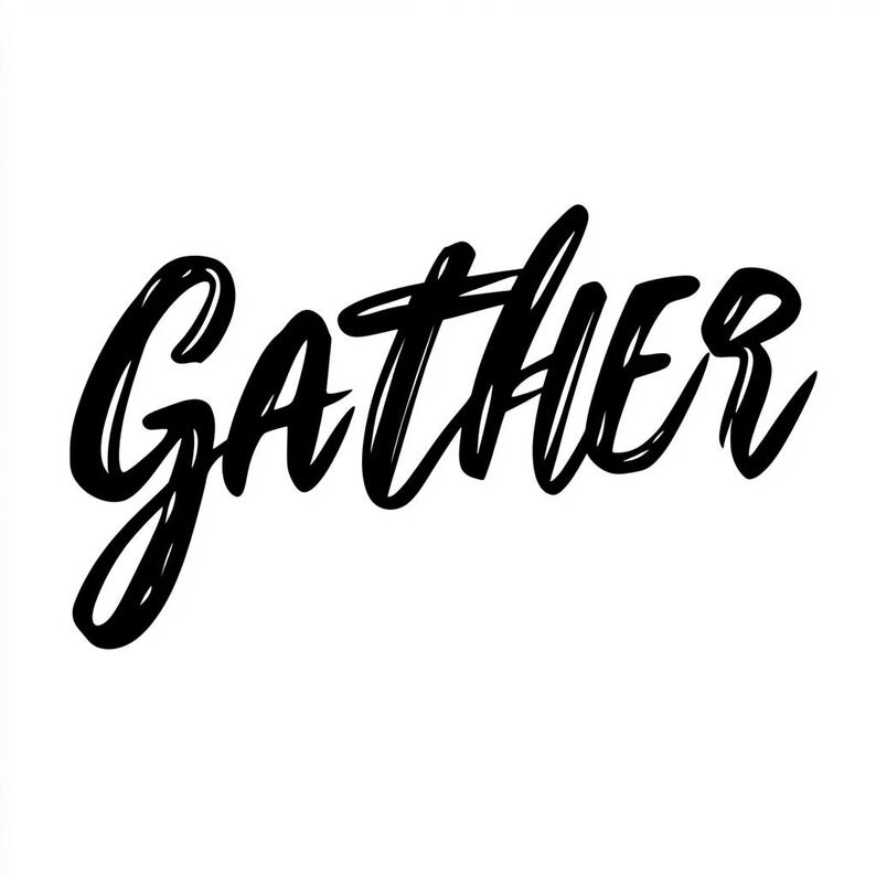 Gather SVG Home Decor Cut File for Cricut, Handwritten Script SVG ...