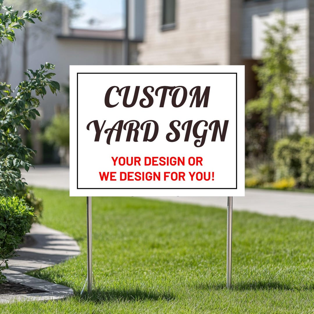 Custom Design Yard Sign, Personalized Yard Sign, Custom Metal Yard Sign ...