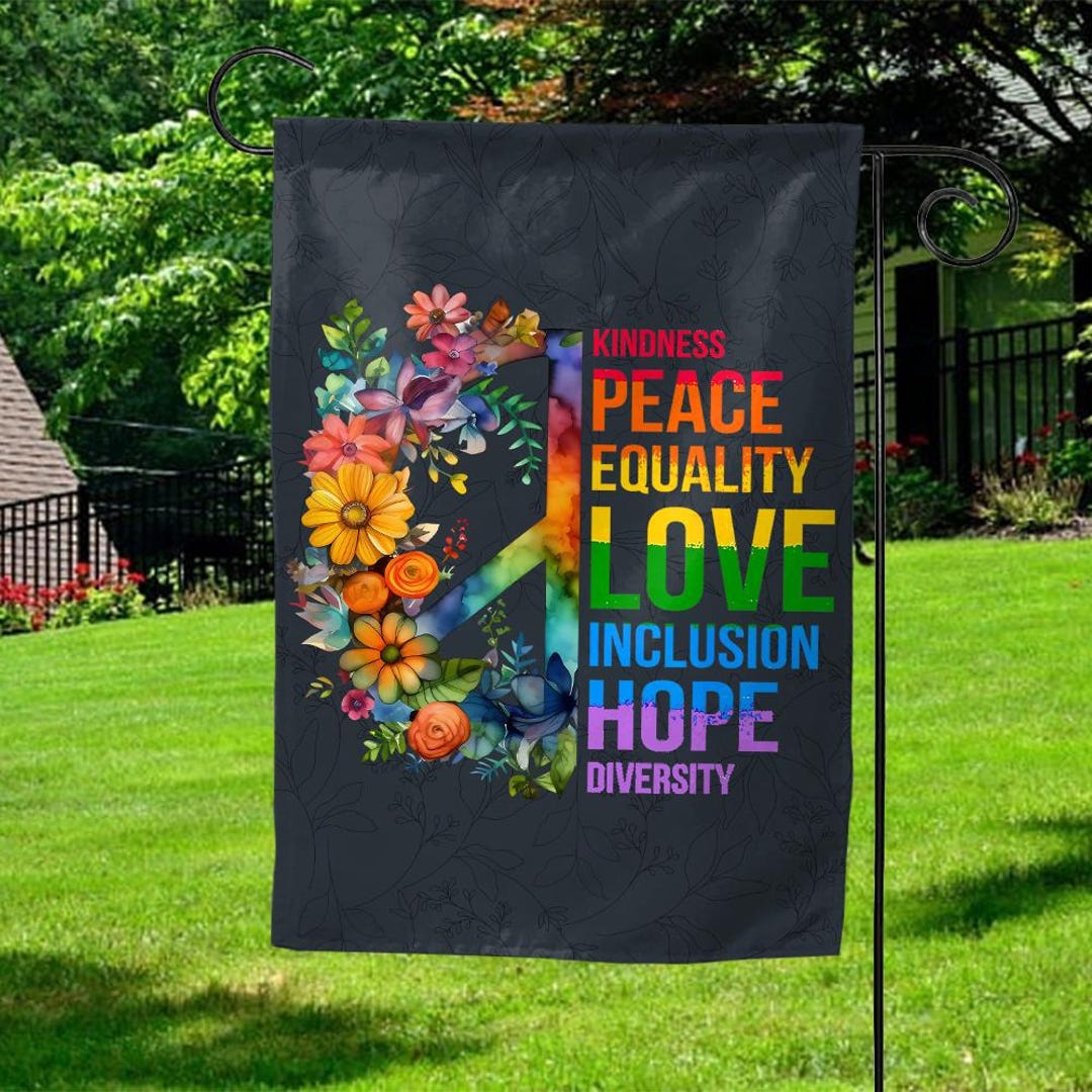 Kindness Peace Equality Love Inclusion Hope Diversity Flag, Hippie ...