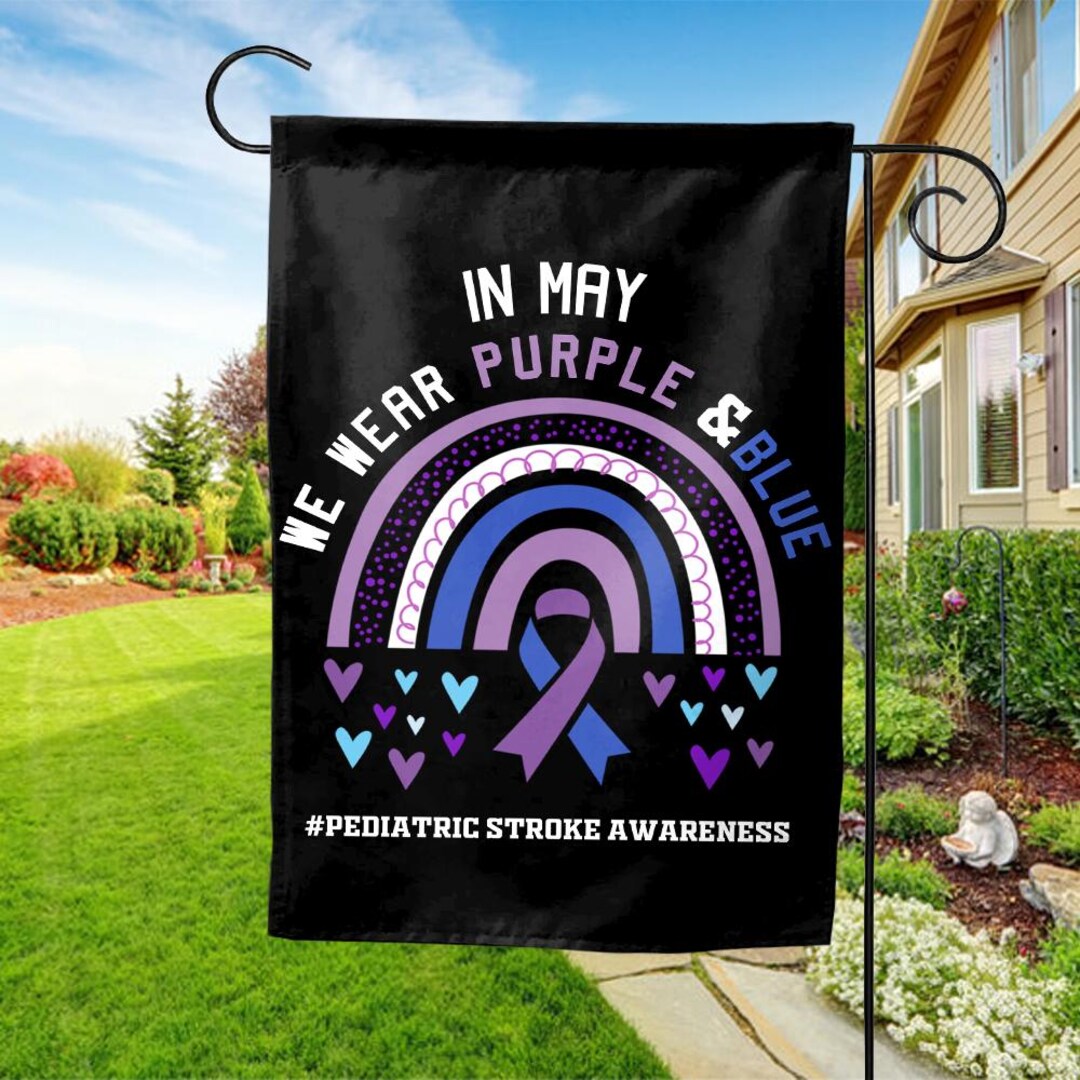 In May We Wear Purple Pediatric Stroke Awareness Garden Flag, Rainbow ...