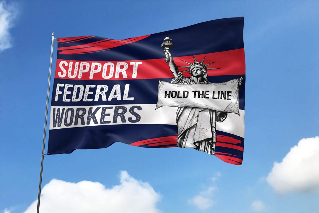 Support Federal Workers Flag, Anti-trump Flag, Fed Jobs Matter Flag ...