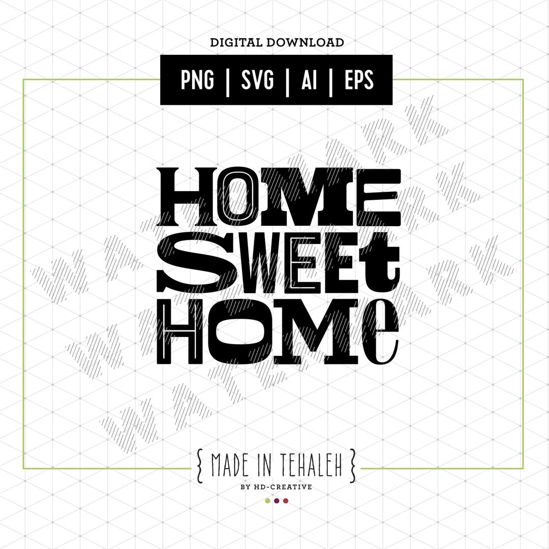 Home Sweet Home SVG / Files for Cricut Vinyl / SVG File / Home Decor ...