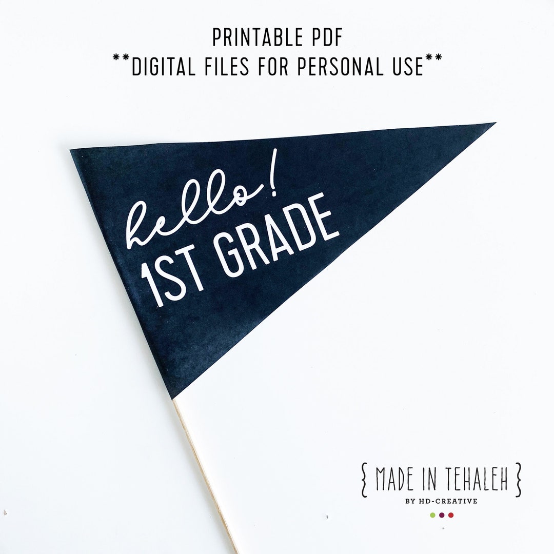 PRINTABLE / DIGITAL FILE / First Day of 1st Grade Pennant Flag / First ...