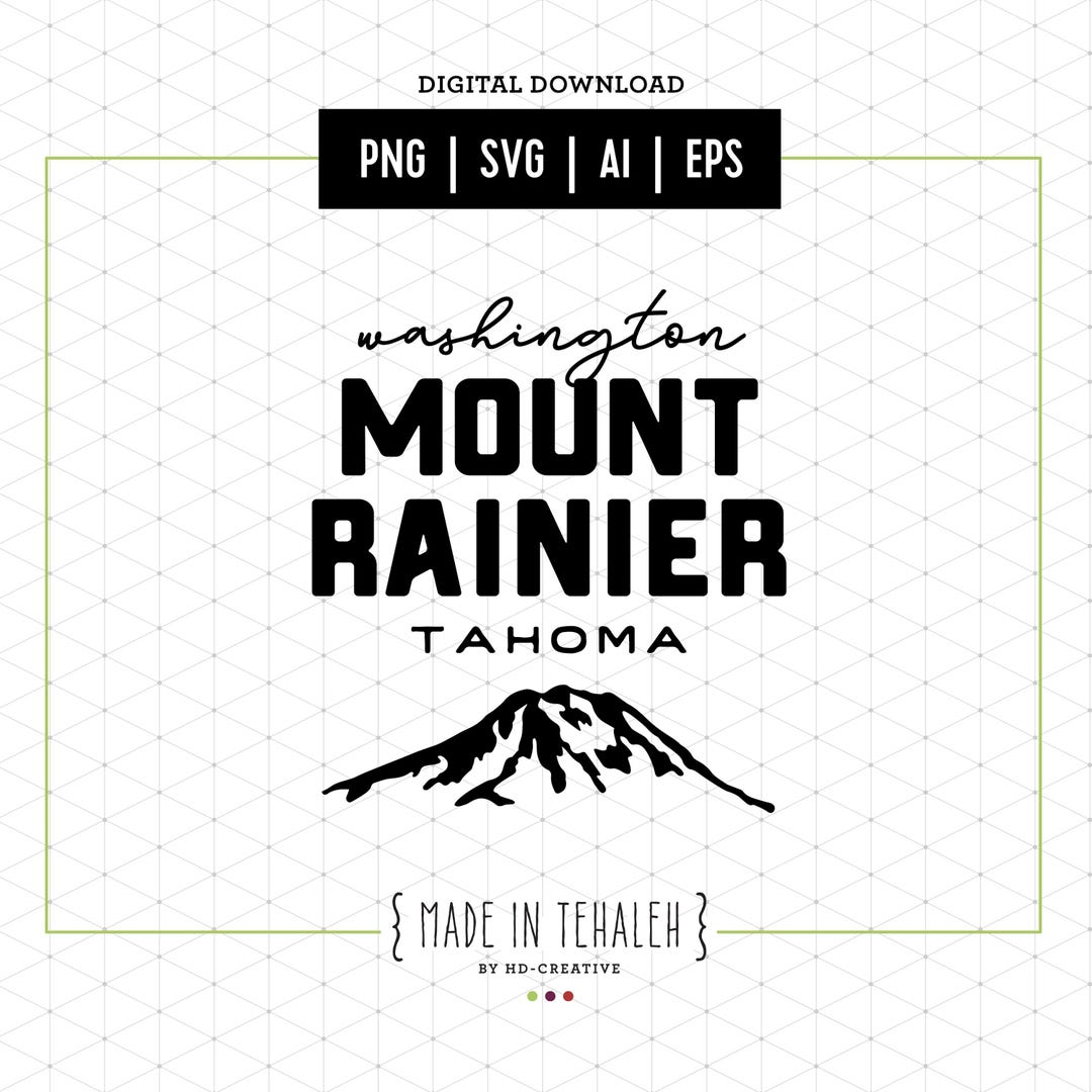 Mount Rainier Washington Digital Art / Mountain PNG / SVG / EPS / Files ...