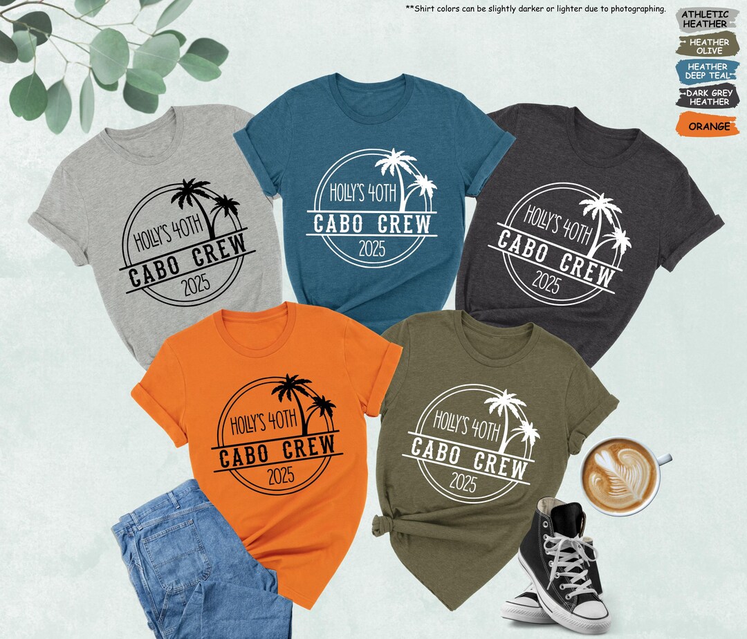 Cabo Crew 2025 Shirt, Custom 40th Birthday Shirt, Custom Beach Birthday ...