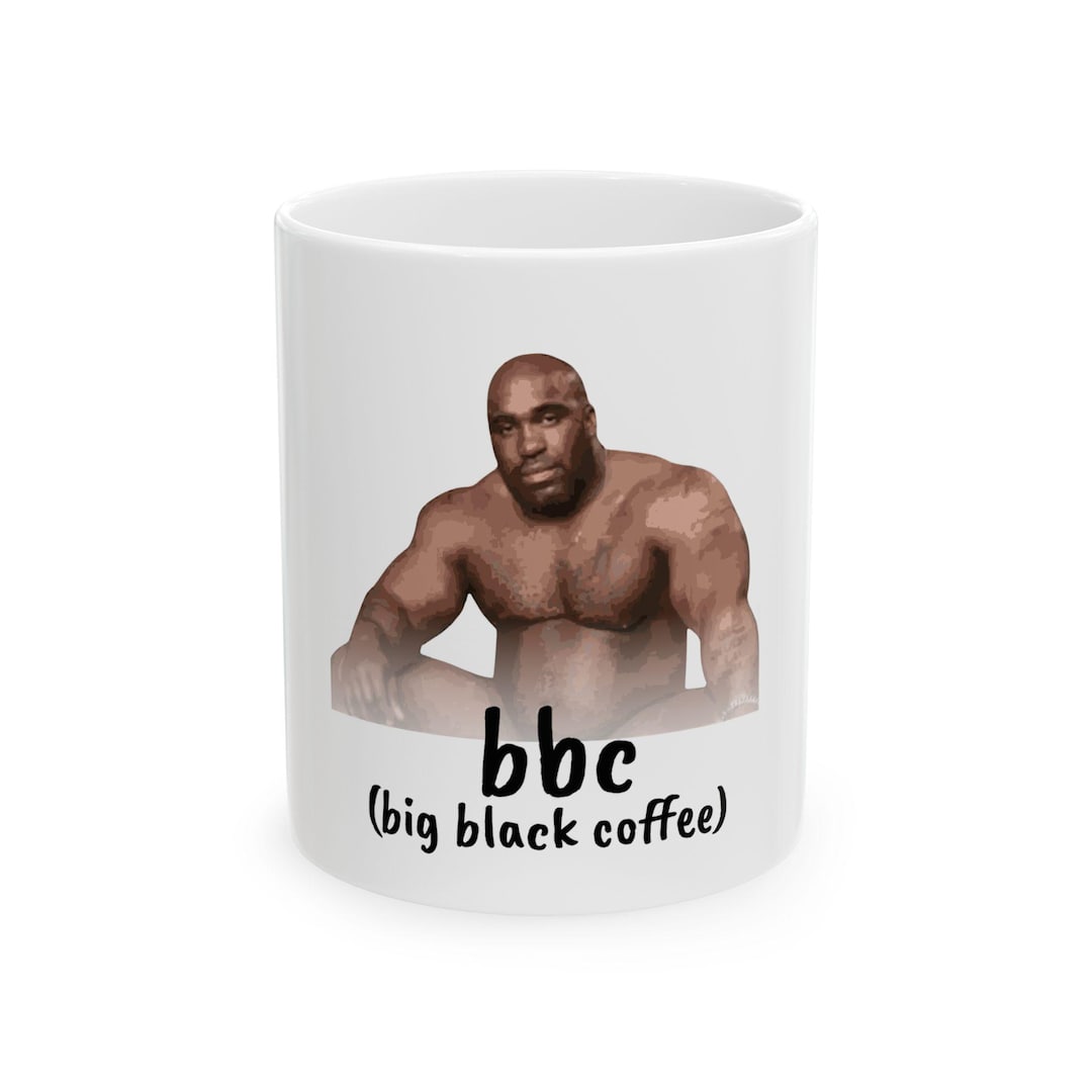 BBC (big Black Coffee) - Barry Wood Meme Mug, Gag Gift, Ceramic 11oz - Etsy