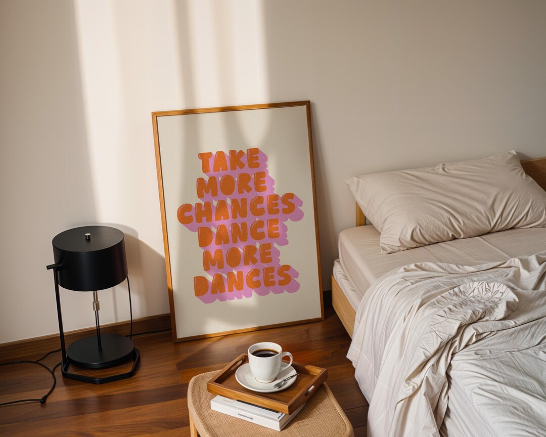 Minimalist Quote Poster – Take More Chances Dance More Dances - Etsy