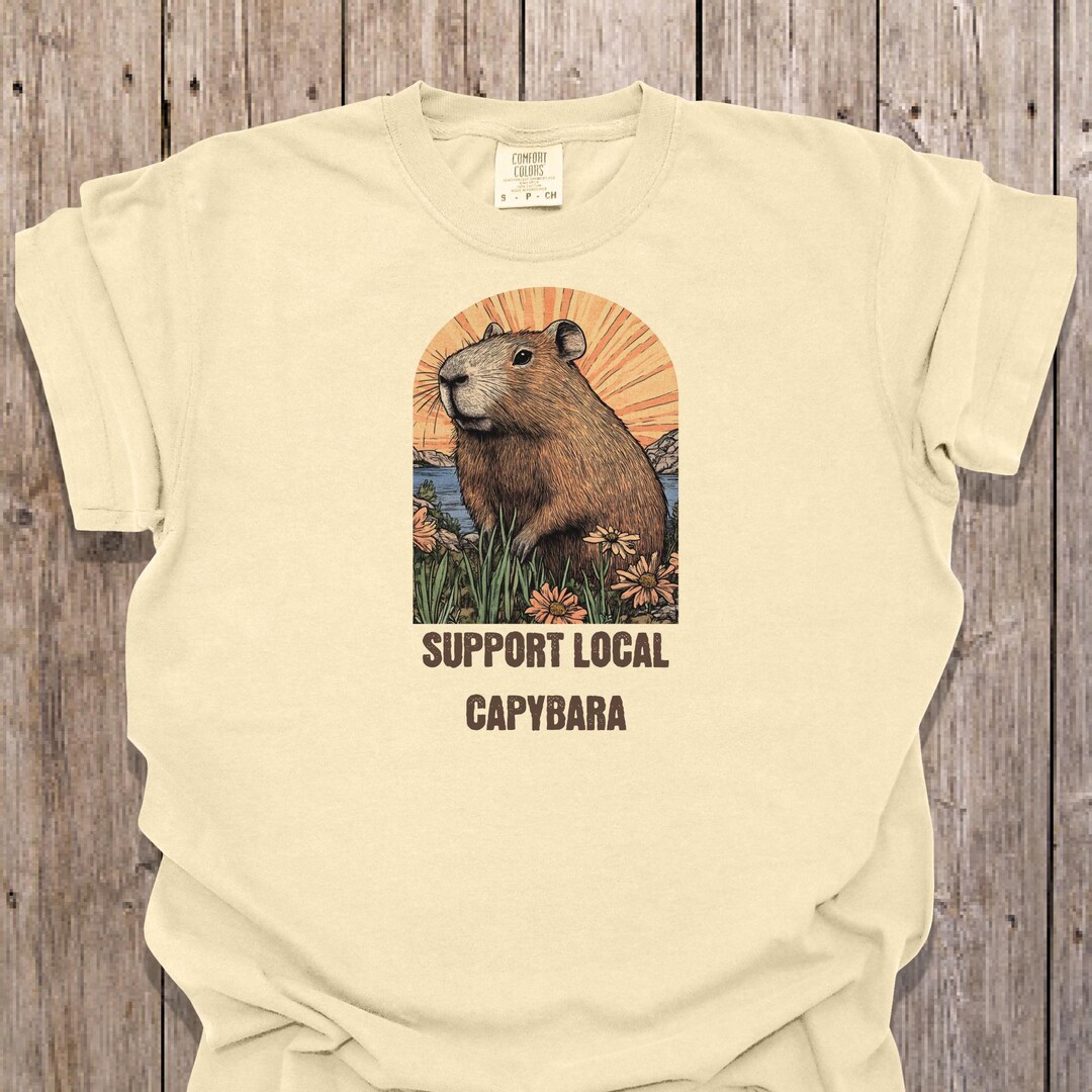 Support Local Capybara Shirt Wildlife Fun Tee for Capybara Lovers ...