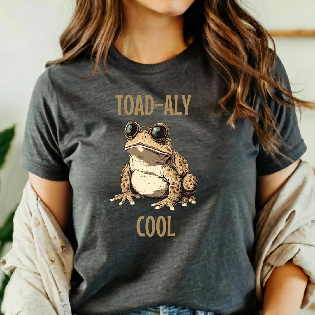 Toad-aly Cool Toad T-shirt, Frog, Frog Shirt, Funny Frog, Funny Toad ...