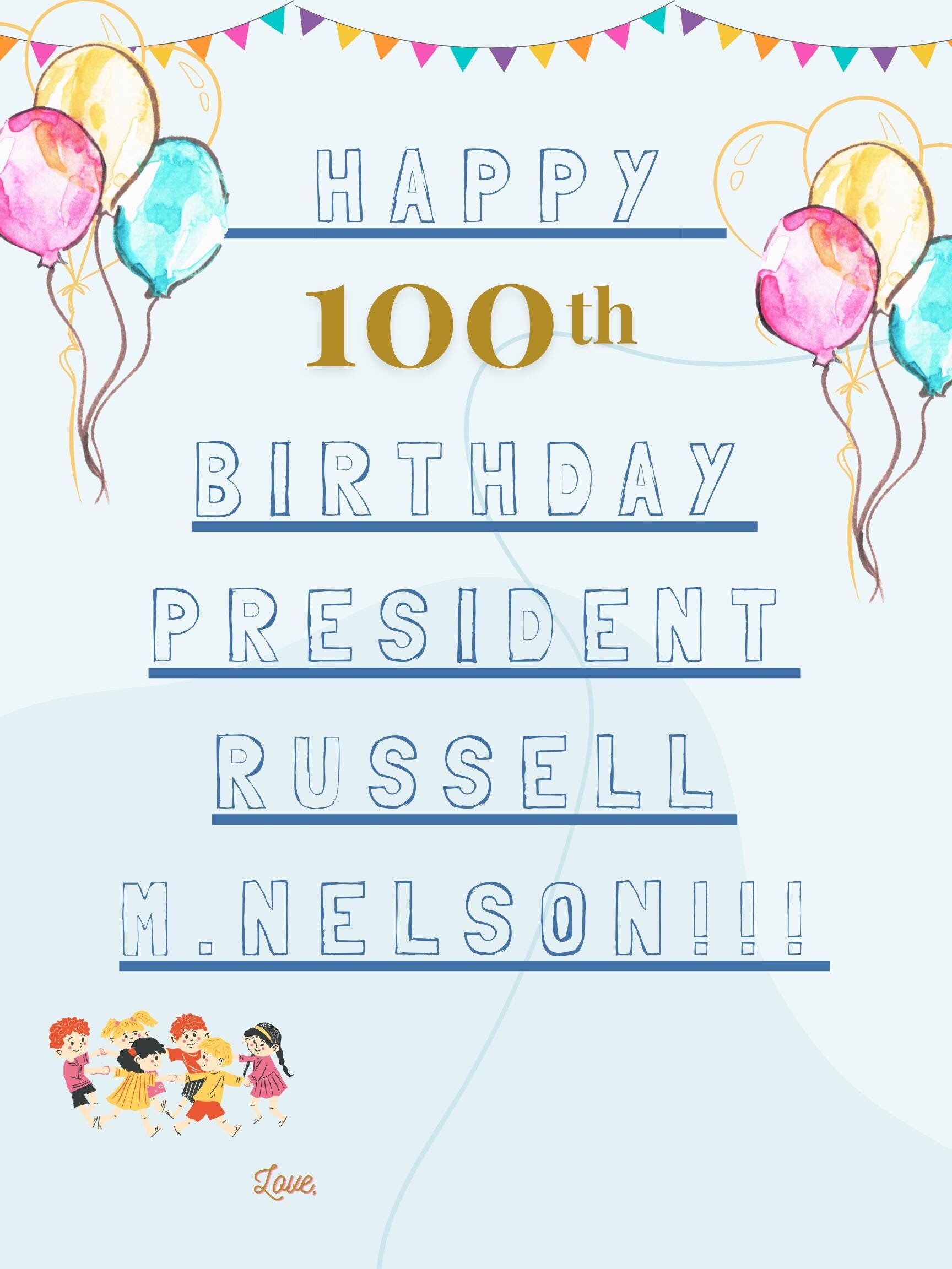 President Nelson 100th Birthday Challenge, Prophet Nelson 100 Birthday ...