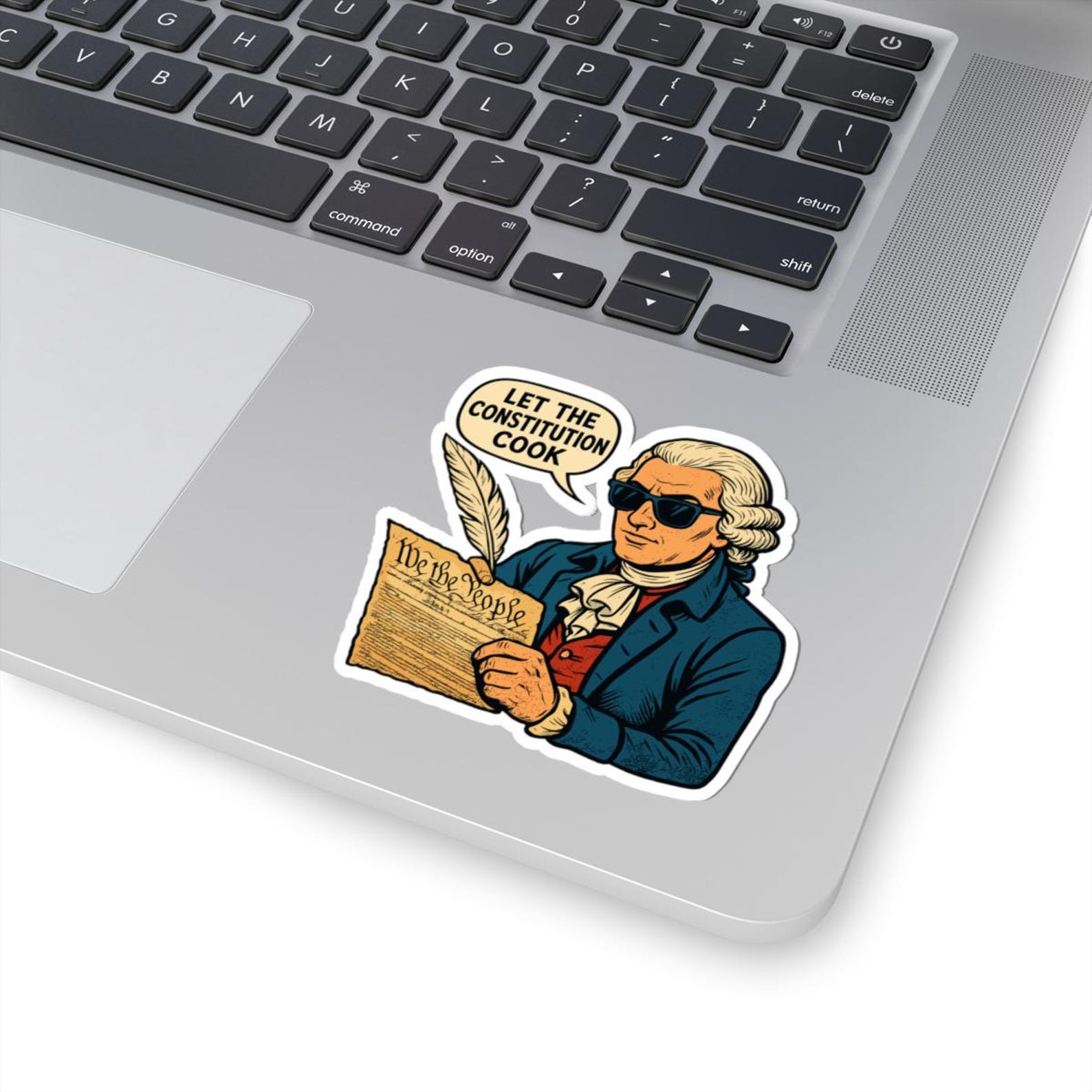 Let the Constitution Cook Sticker | Revolutionary George Washington ...