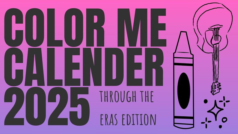 Color Me Calendar 2025 - Through the Eras Edition - Etsy