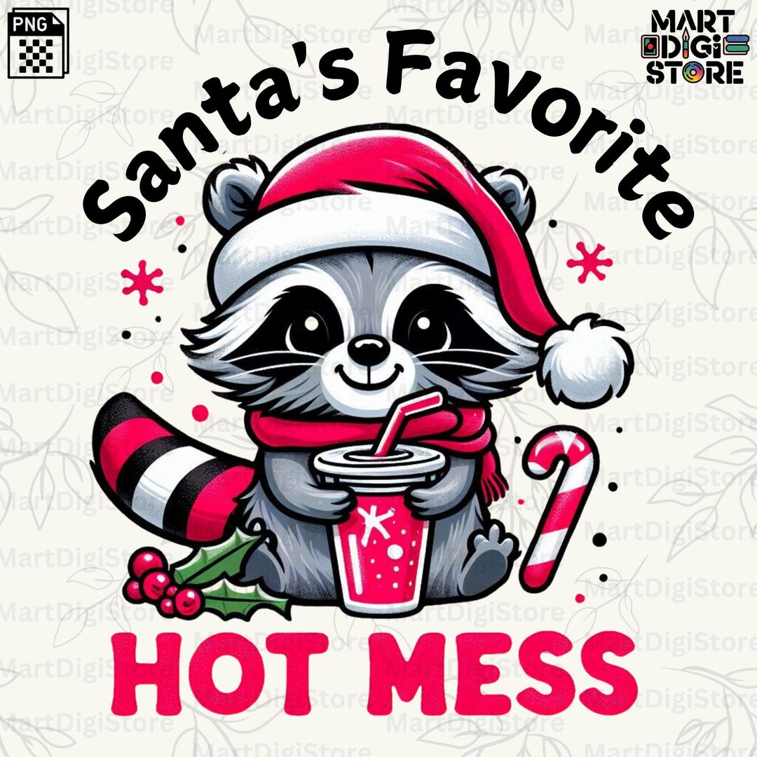 Santa's Favorite Hot Mess PNG, Funny Raccoon Christmas Png, Christmas ...