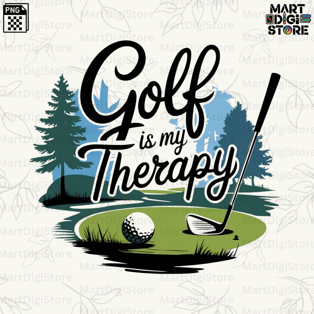 Golf is My Therapy PNG, Watercolor Golf Lover Png Sublimation Design ...