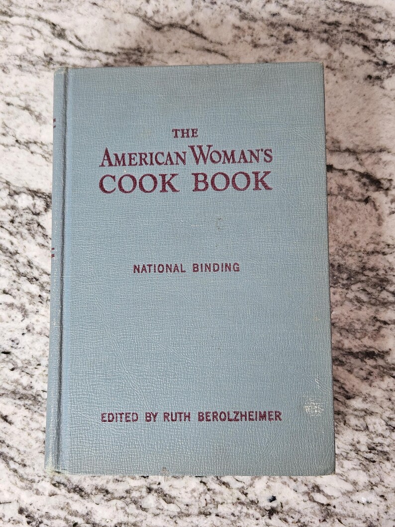 Vintage 1955 the American Woman's Cook Book Edited by Ruth Berolzheimer ...