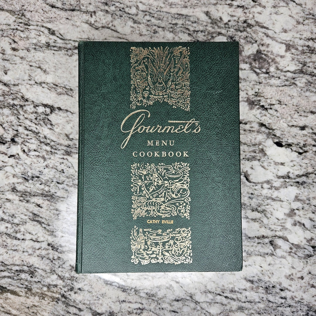 Vintage Gourmet's Menu Cookbook: 1972 Epicurean Recipes, Green & Gold ...
