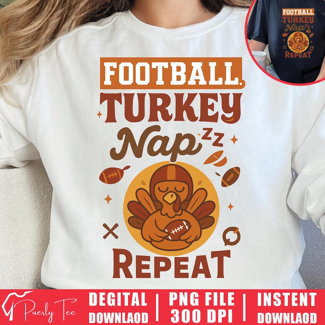 Football Turkey Nap Repeat PNG: Thanksgiving Humor Art (digital ...