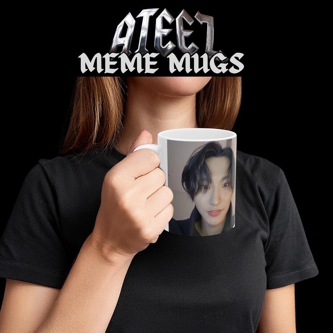 ATEEZ Meme Mug, Kpop Atiny Cup, Hongjoong Seonghwa Yeosang Yunho San ...