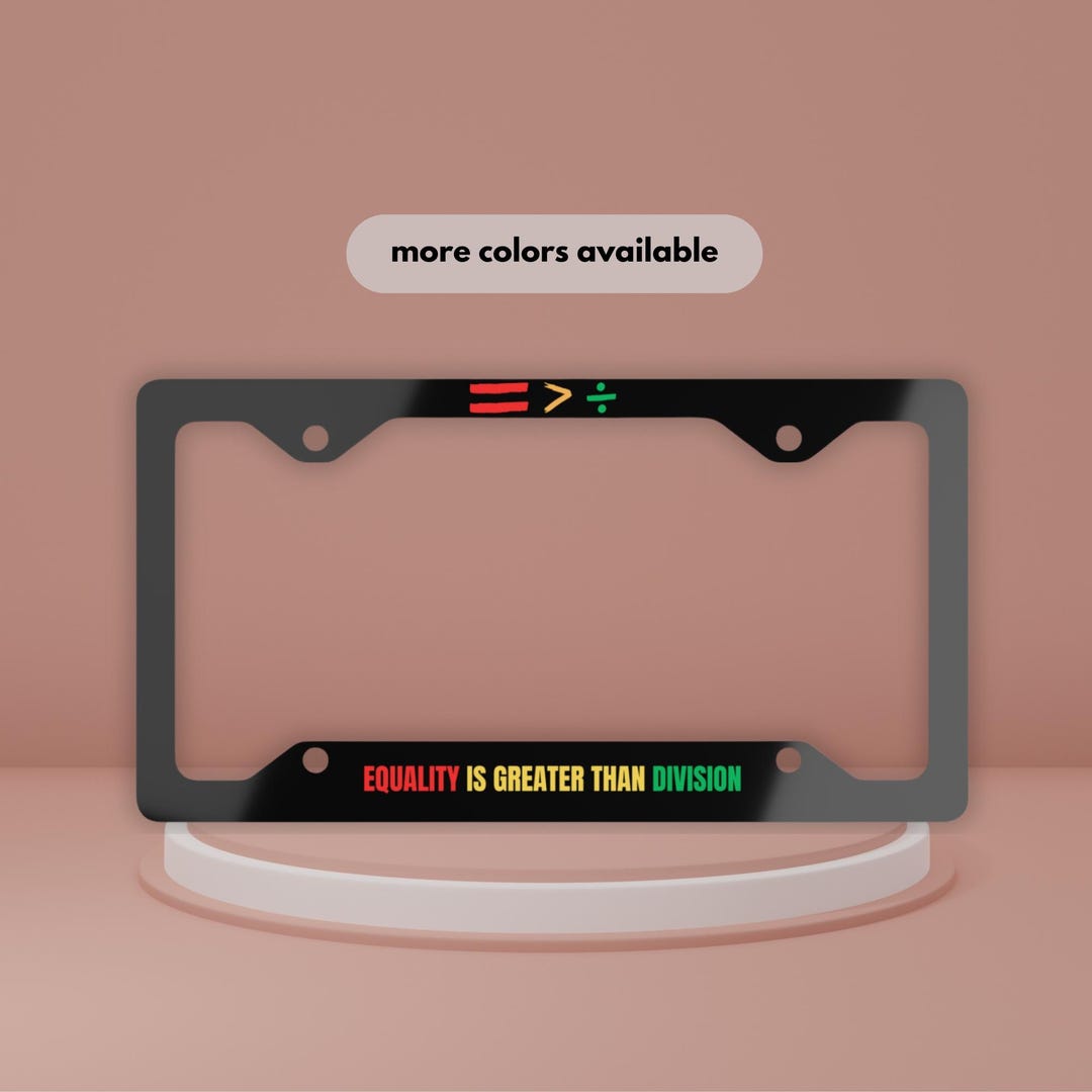 Equality License Plate Frame, Human Rights Car Decor, Social Justice ...