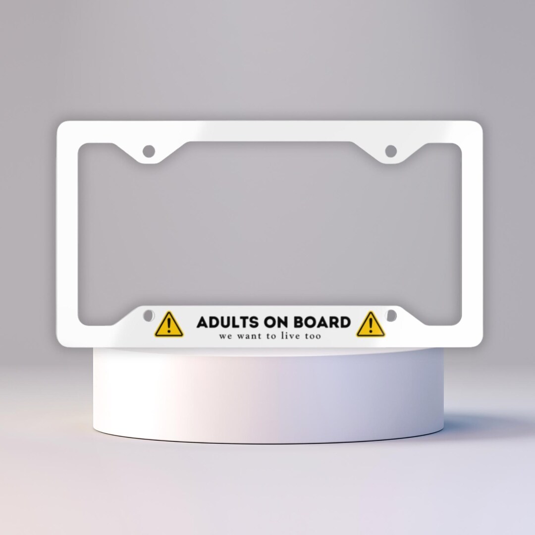 Funny License Plate Frame, Adults on Board Plate Frame, Funny Car ...