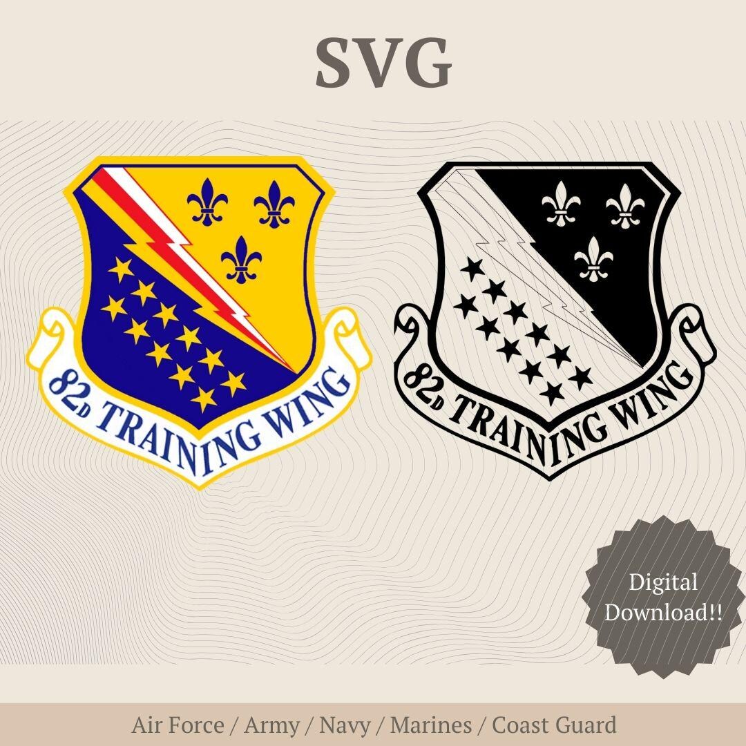 US Air Force 82nd Training Wing - Instant Download Veteran Svg - Png ...