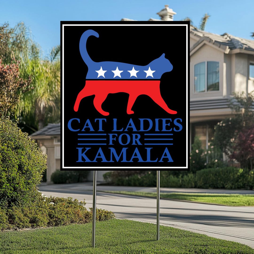 Cat Ladies for Kamala Harris Yard Sign Kamala Harris for President 2024 ...