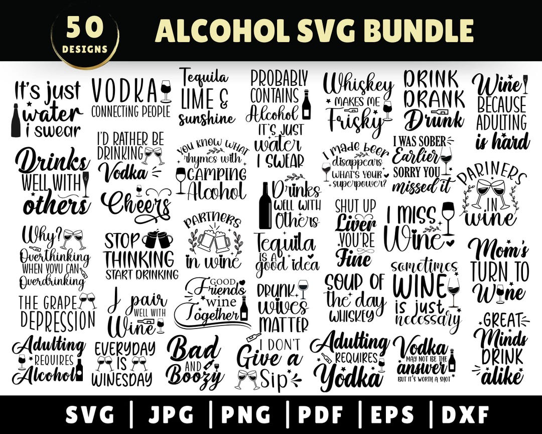 Alcohol SVG Bundle, Funny Quotes SVG, Whiskey Quotes SVG, Alcohol Glass ...