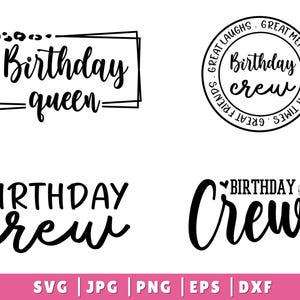 Birthday Crew Svg Png Bundle, Birthday Squad Svg, Birthday Girl Svg ...