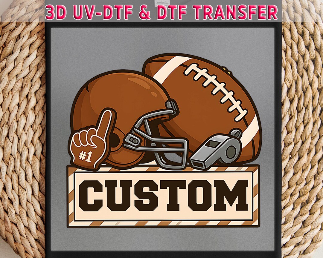 Custom Football DTF Transfer and UV DTF, Personalized Helmet, Ball ...