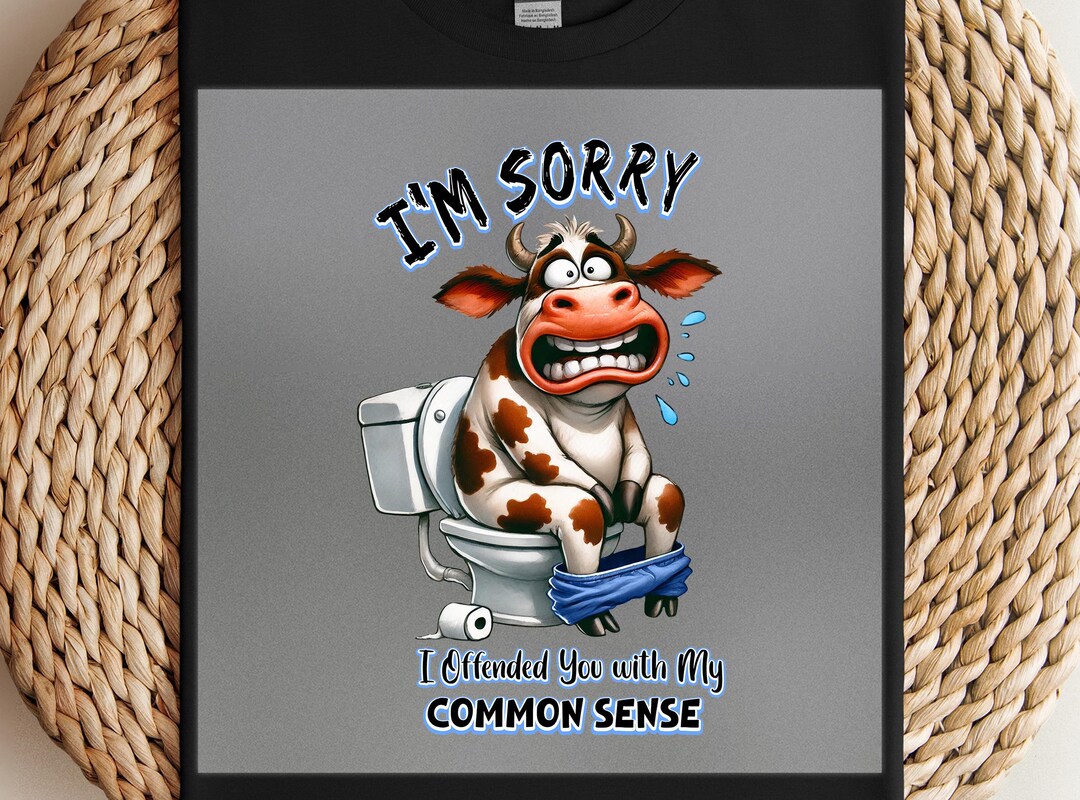 Funny Cow DTF Transfer, Common Sense Toilet Humor Cartoon Style Design ...