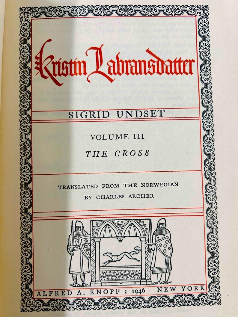 Sigrid Undset’s Nobel Prize Winning Trilogy“kristen Lavransdatter ...