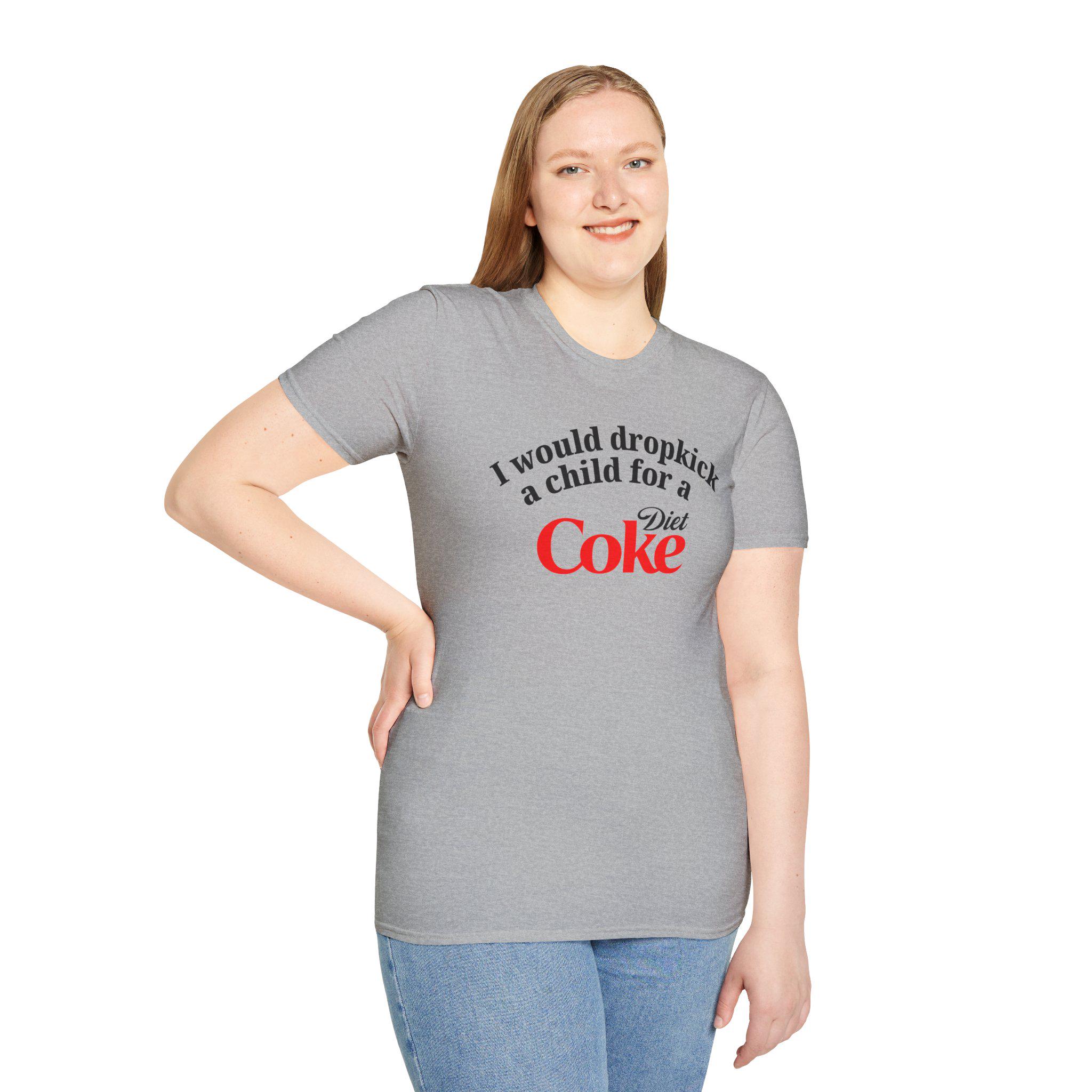 I'd Dropkick a Child for a Diet Coke Drink Graphic Tee Funny Gift ...