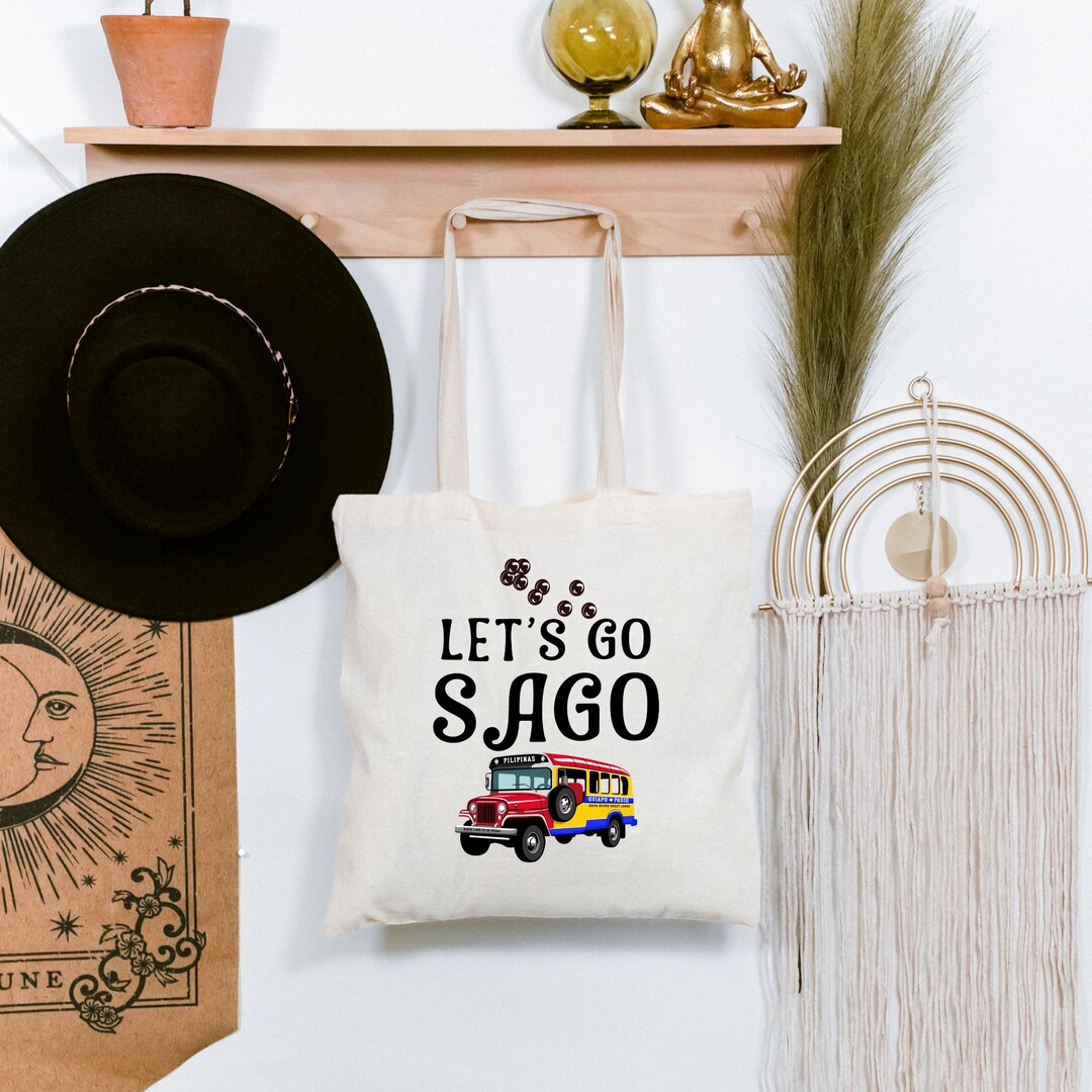 Let's Go Sago Cotton Canvas Tote Bag, Pinoy Expression Market Bag - Etsy