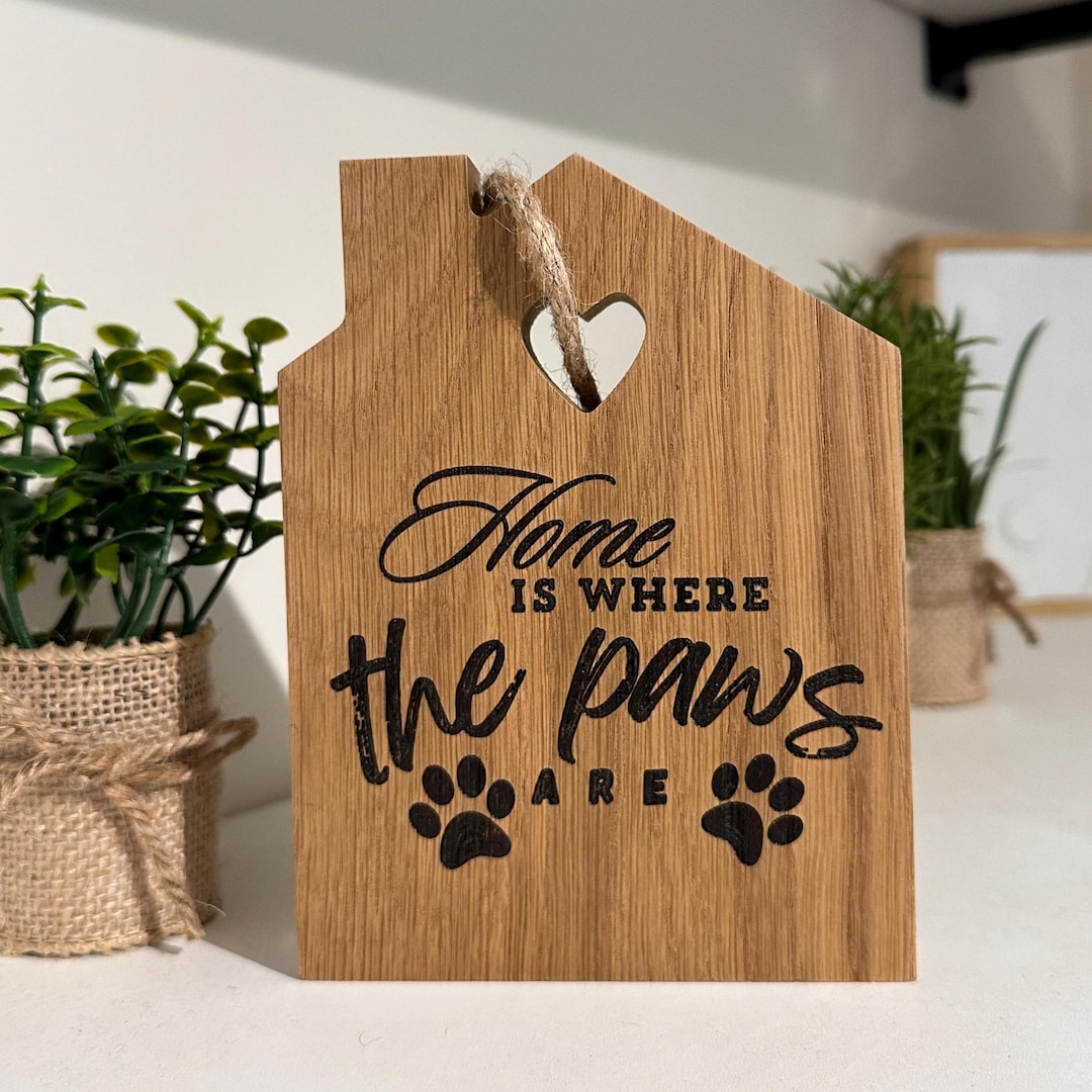 Home is Where the Paws Are Wooden Decoration - Hanging Decoration, Pet ...
