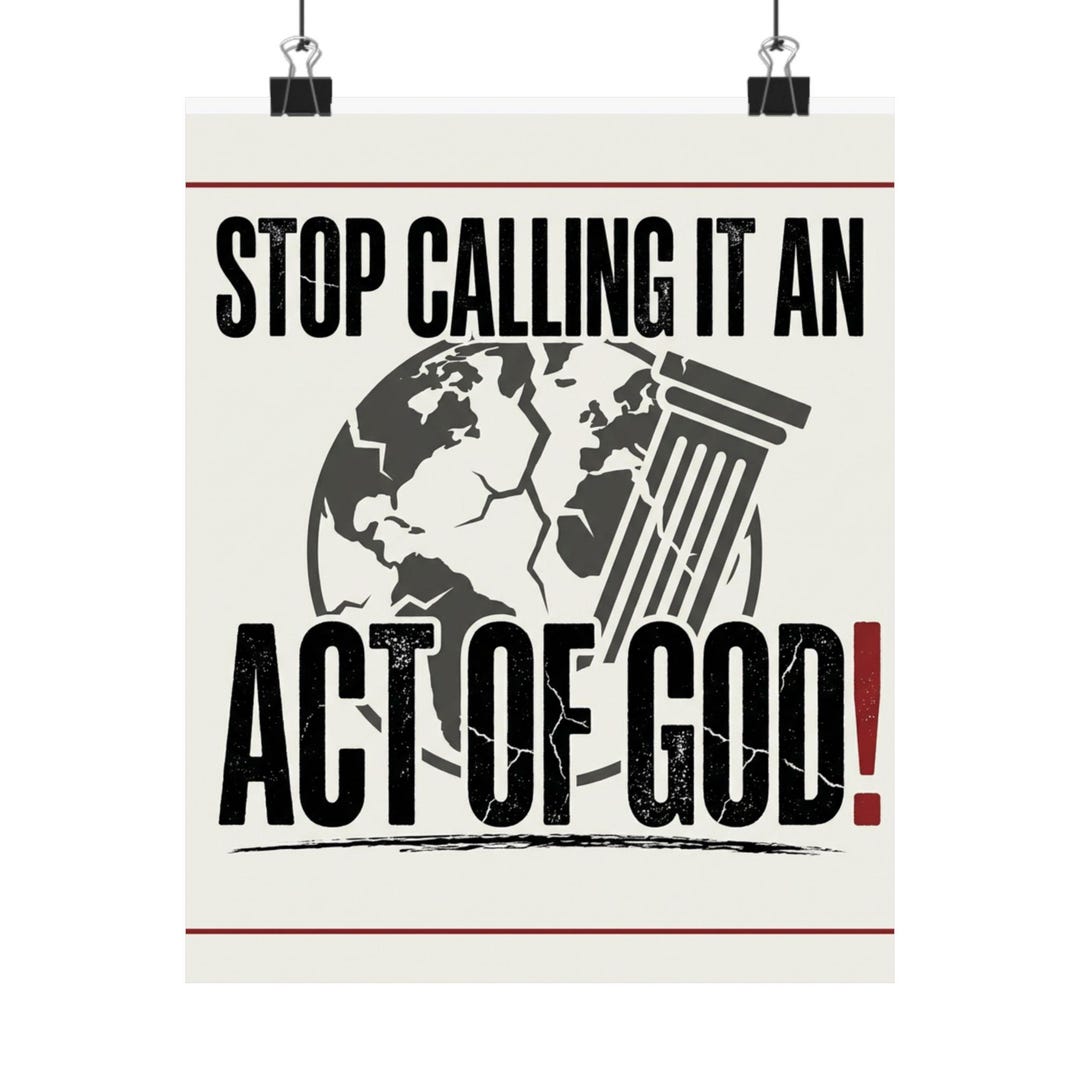Stop Calling It an Act of God Poster | Humorous Insurance Decor Matte ...