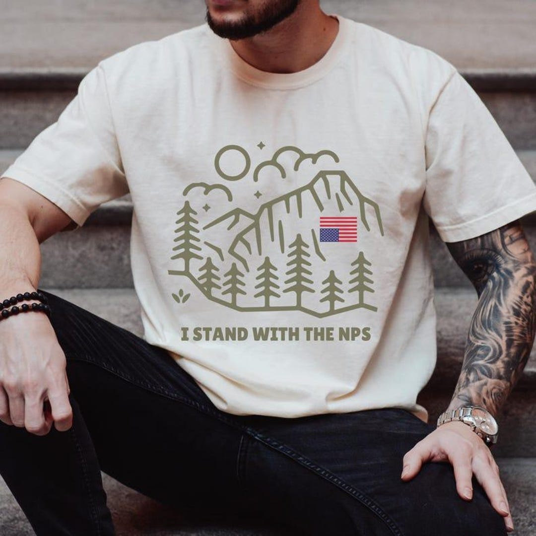 I Stand With the NPS Shirt, National Park Service Support Tee, Protect ...