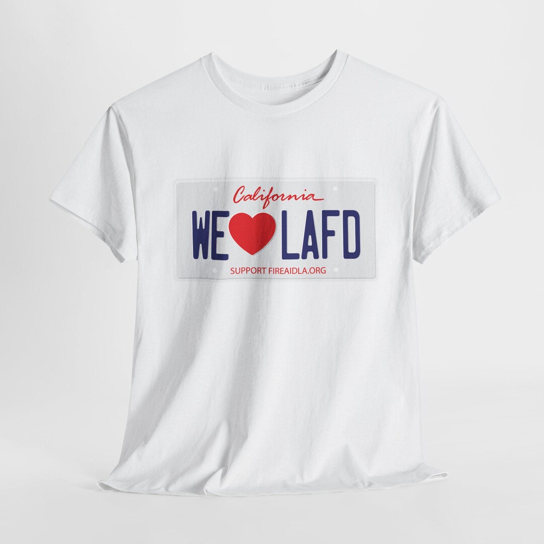WE LOVE LAFD License Plate Design Unisex Heavy Cotton Tee, Support ...