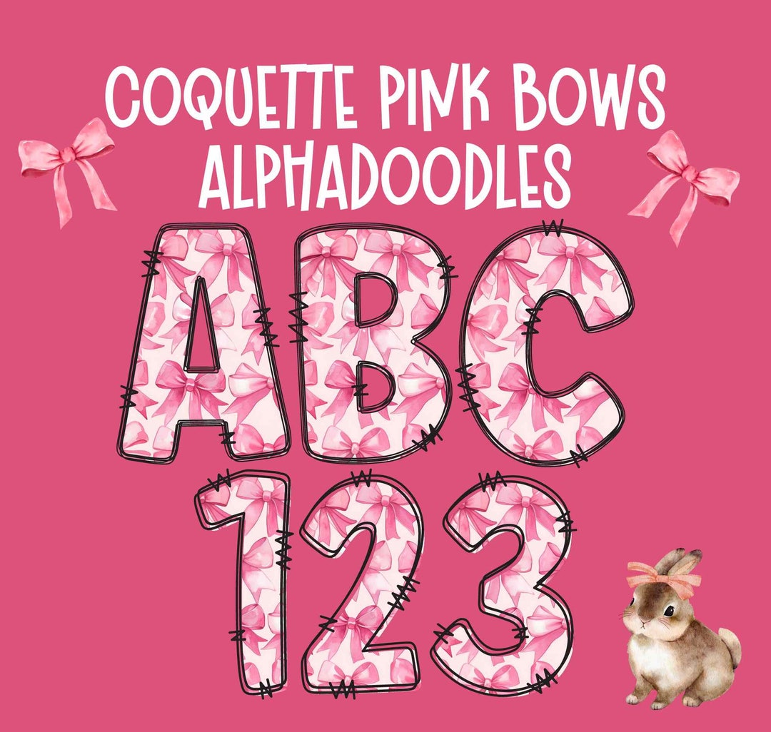 Pink Bows Alphadoodle Letters Bundle Coquette Png Doodle Numbers ...