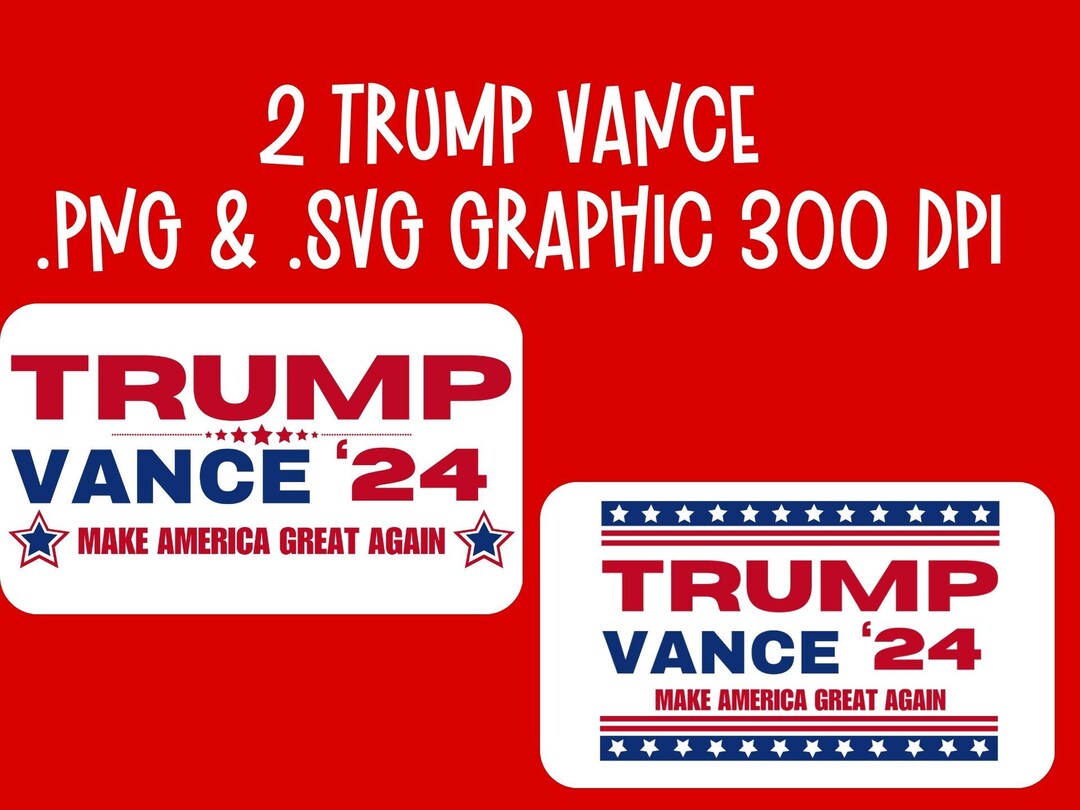Trump Vance Graphic Png President Trump Svg VP Vance MAGA Pod Tshirt ...