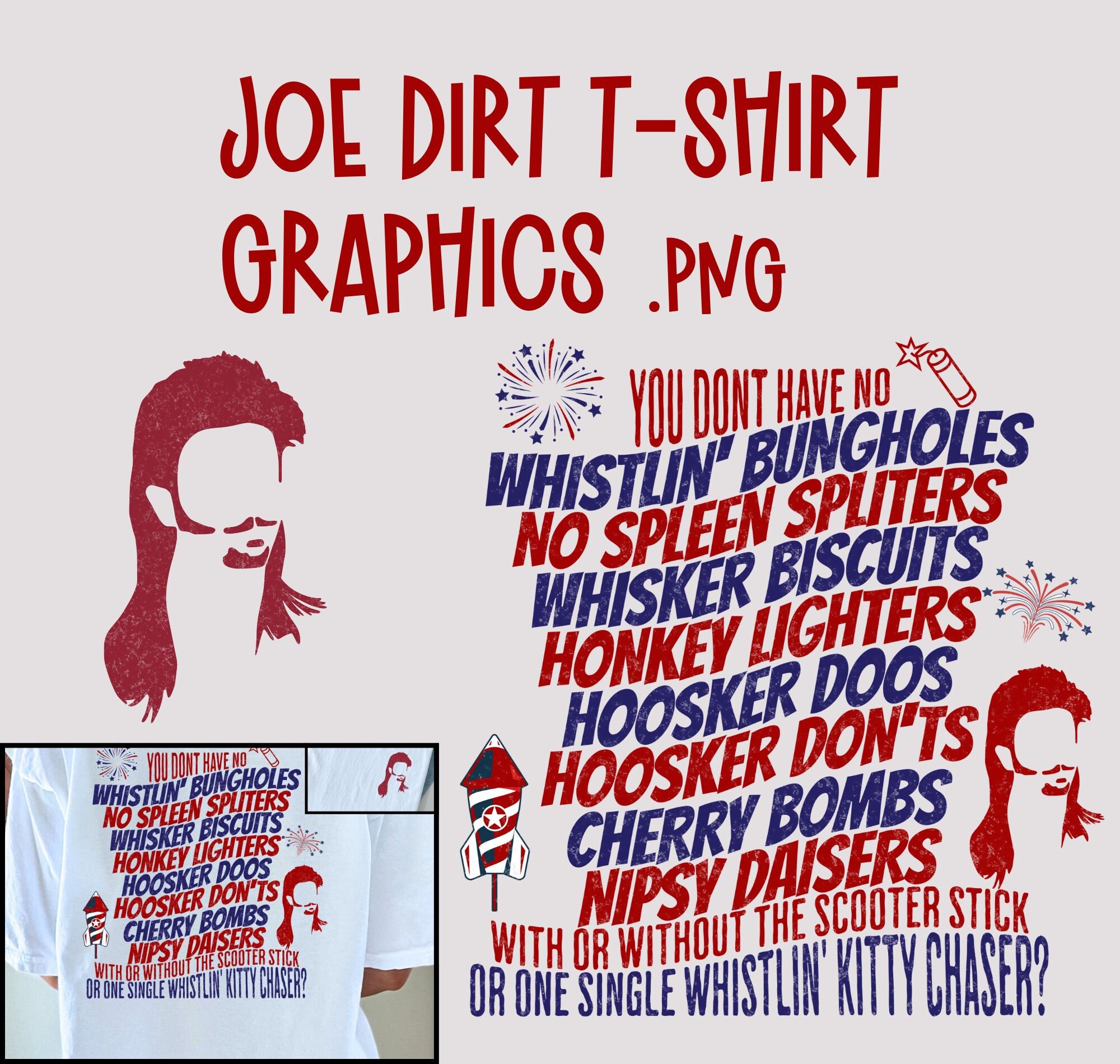 Joe Dirt Svg Graphic Clipart 4th of July Fourth T-shirt Graphics POD ...