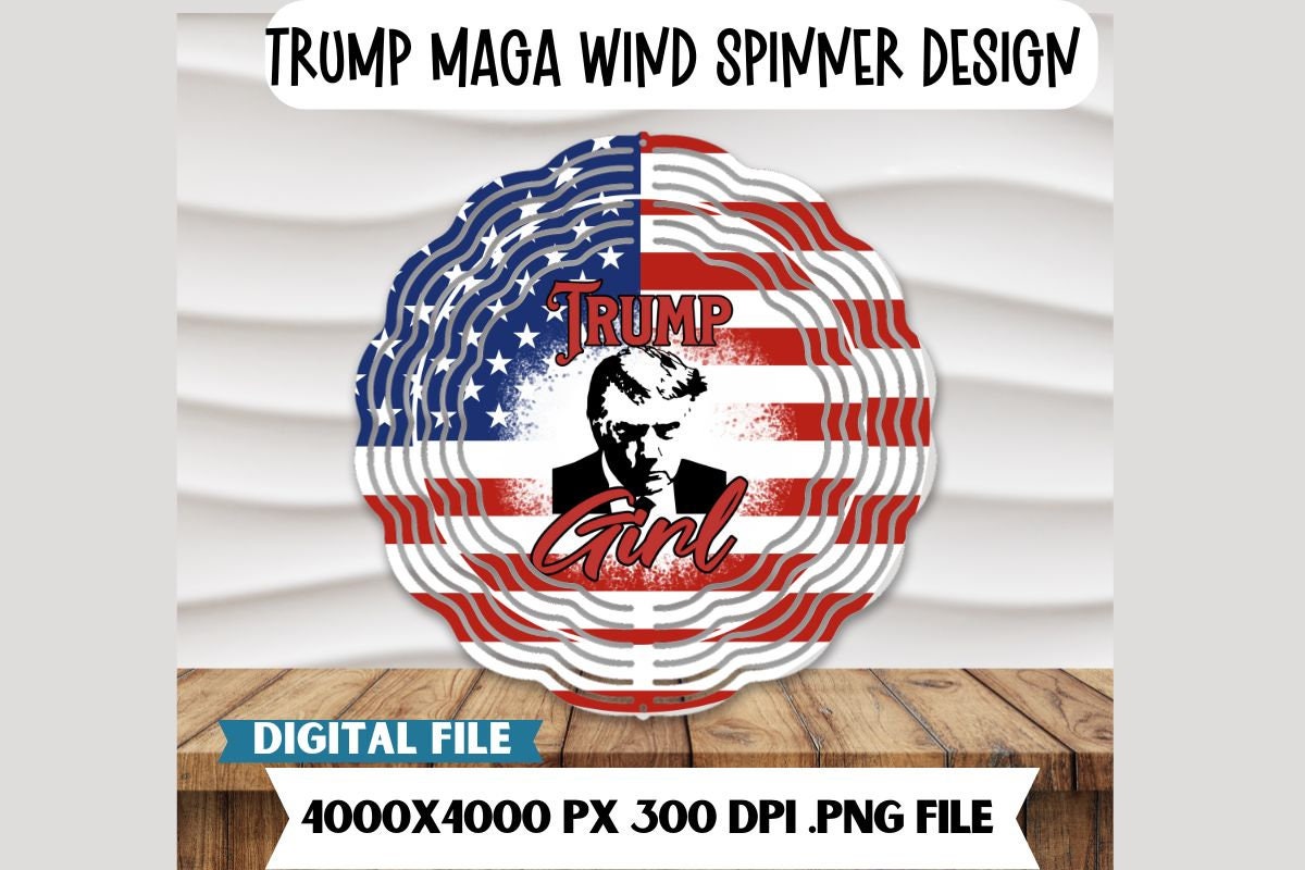 Trump 2024 Wind Spinner BUNDLE Png Design Patriotic USA MAGA Round ...