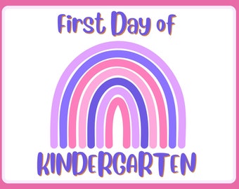 First Day of Kindergarten 2024 Sign Rainbow Back to School Chalkboard ...