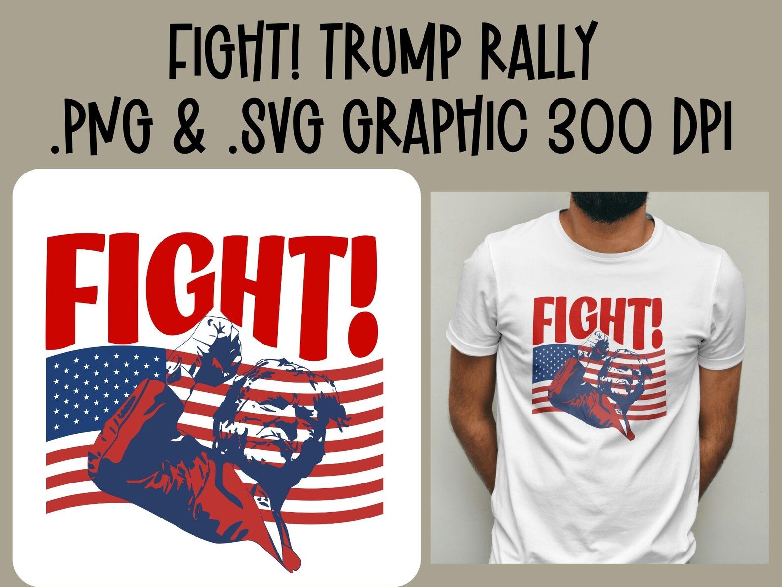 Fight President Trump Graphic Png Assassination Attempt Trump Svg MAGA ...