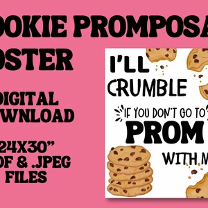 Cookie Promposal Prom Invite Poster I'll Crumble If You Dont Go to Prom ...