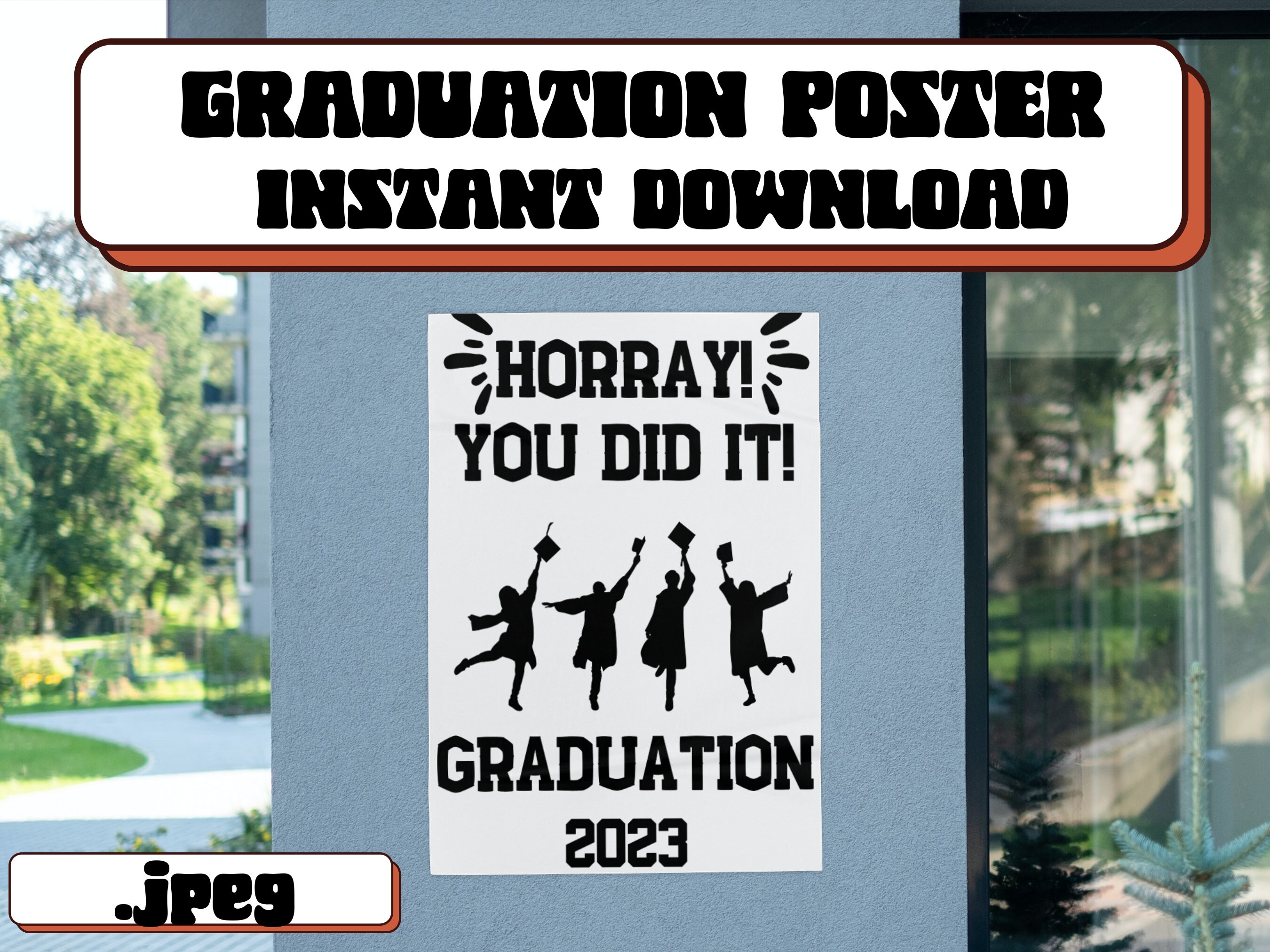Graduation Poster DIGITAL DOWNLOAD, Graduation 2023 Party Decor, Last ...