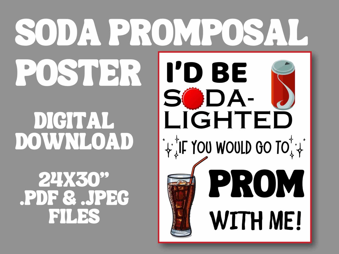 Promposal Soda-lighted Prom Invite Poster Soft Drink Pun Sign ...