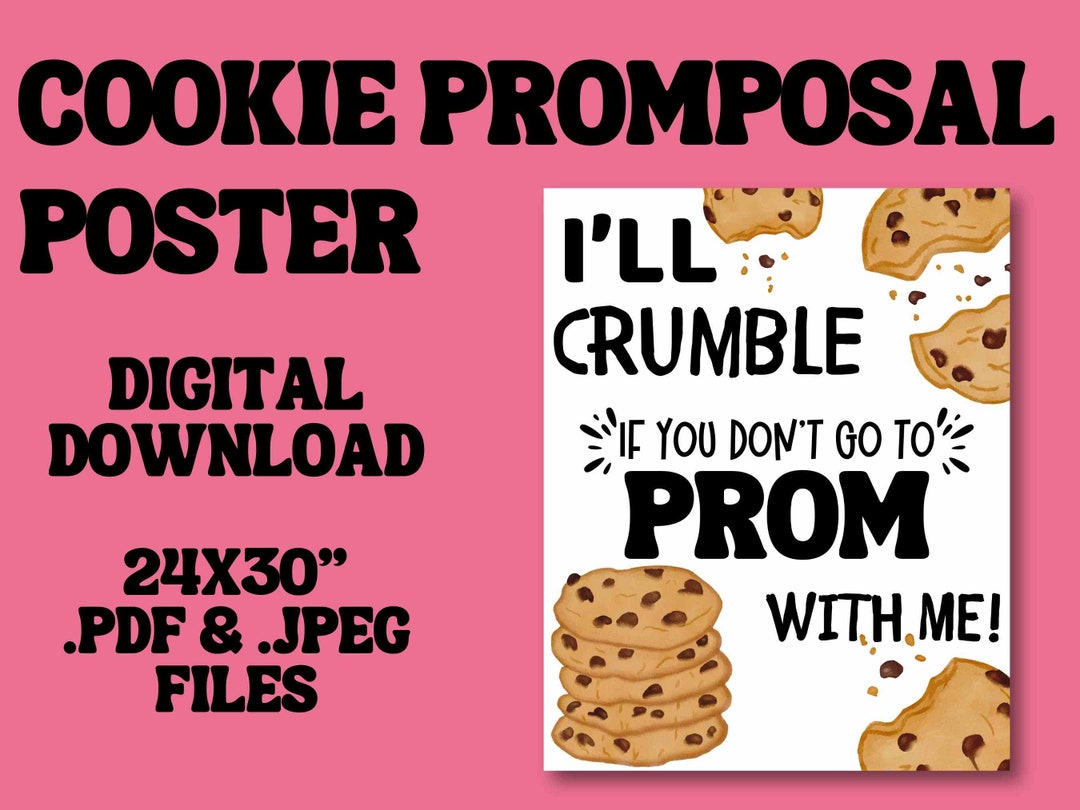 Cookie Promposal Prom Invite Poster Will You Go to Prom With Me Sign ...