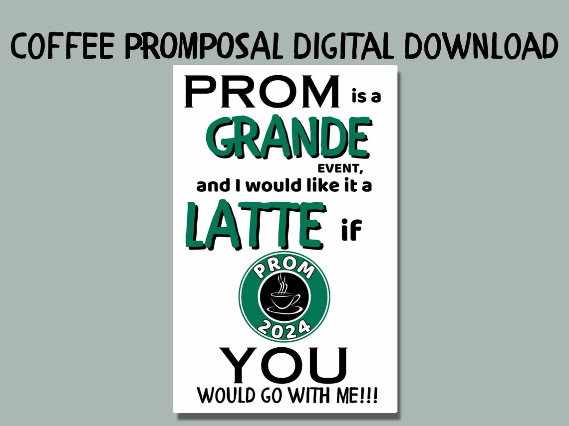 Promposal Poster DIGITAL DOWNLOAD, Coffee Prom Invite, Latte Prom 2024 ...
